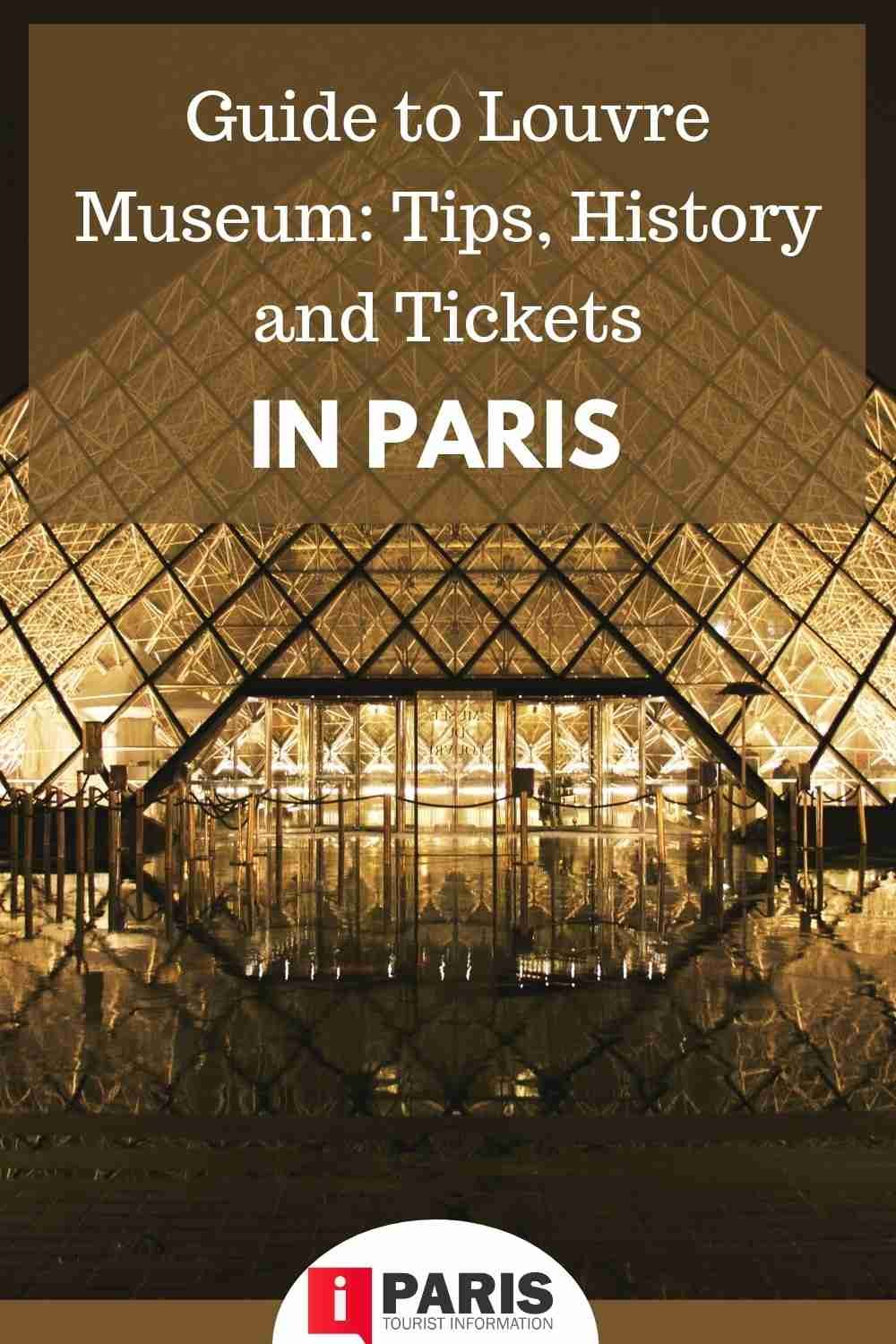 Guide to the Louvre Museum in Paris: Tips, History & Tickets